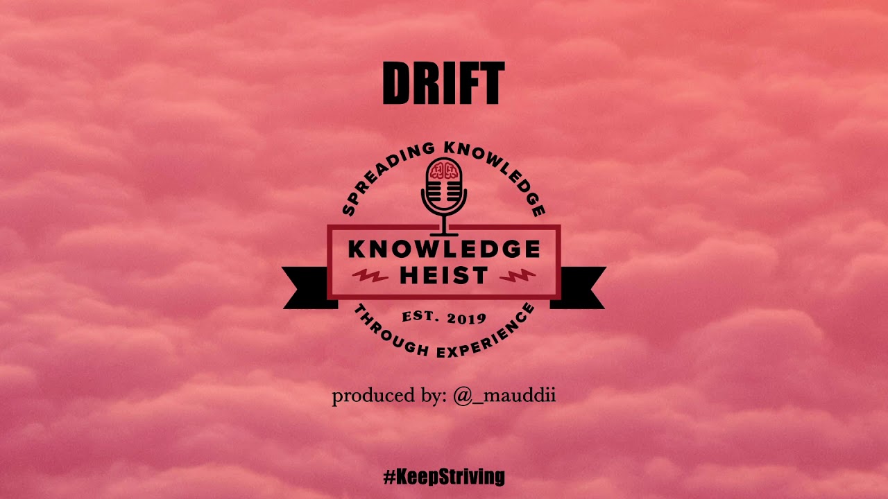 DRIFT (prod. by @_mauddii) | A Knowledge Heist Production - YouTube