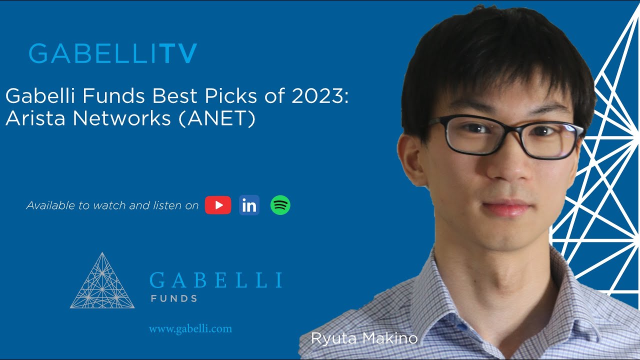 Gabelli Funds Best Picks of 2023: Arista Networks (ANET) - YouTube