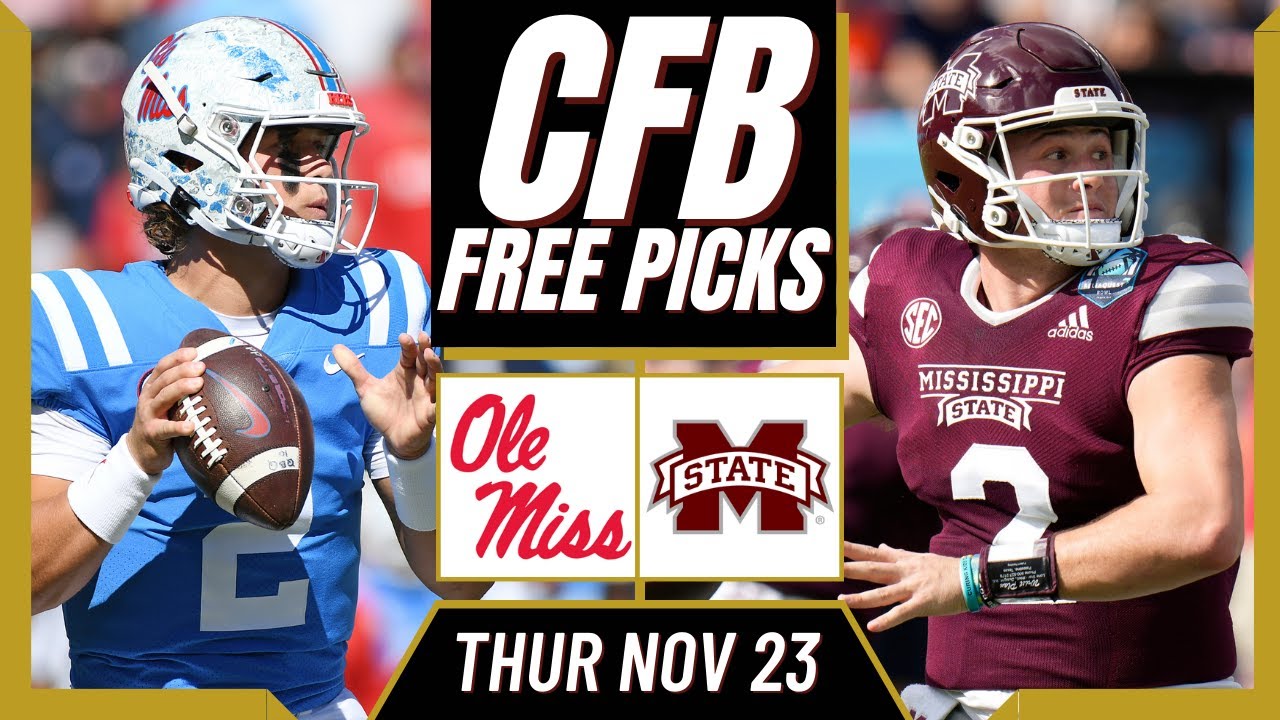OLE MISS vs MISSISSIPPI STATE CFB Picks & Prediction | College Football ...