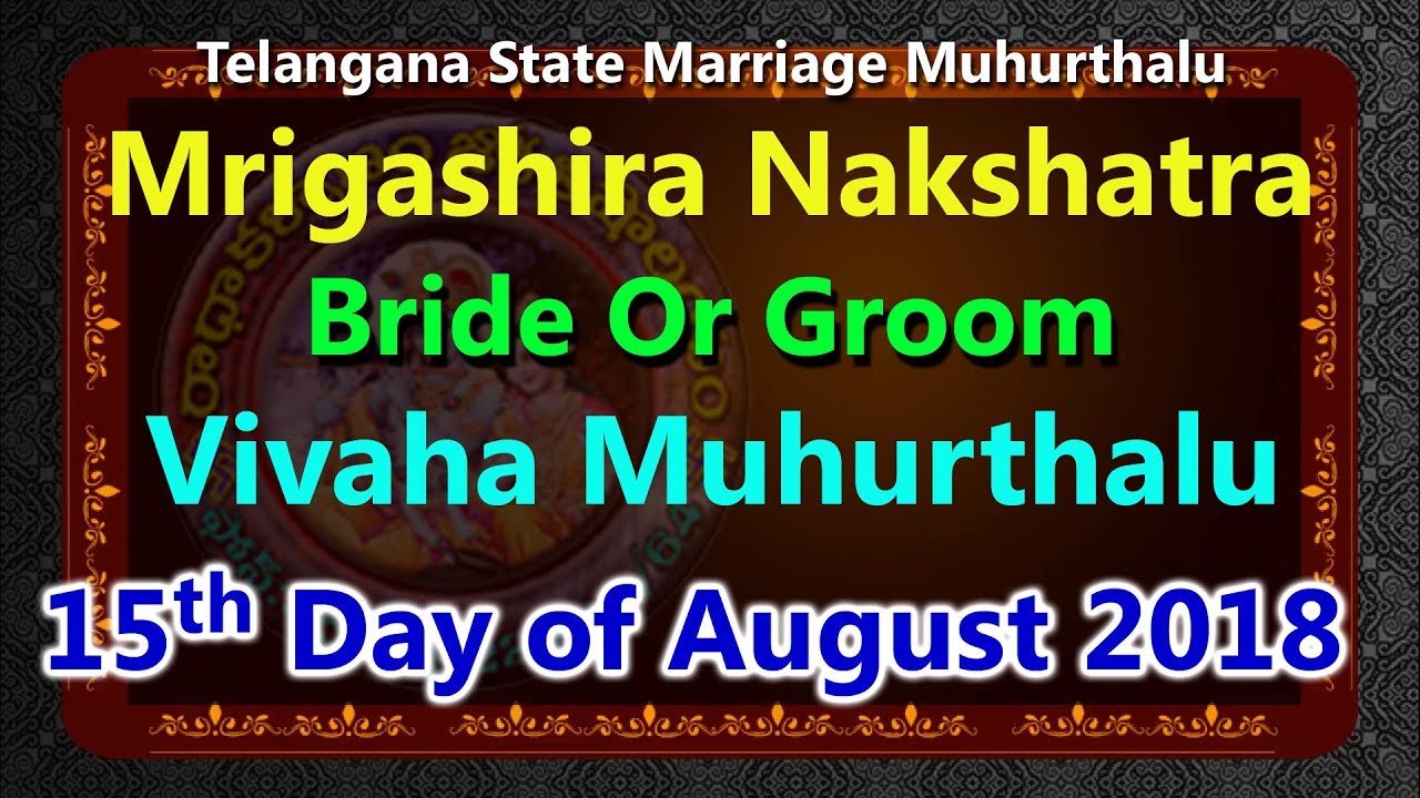 Mrigashirsha Nakshatra Bride or Groom excellent Marriage Muhurthalu on ...