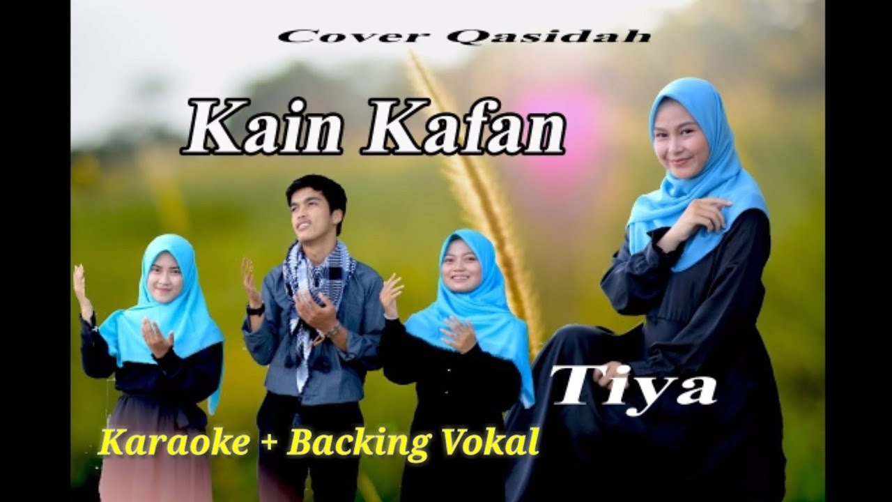 KAIN KAFAN - Tiya DKK (Cover by Gasentra) (Karaoke + Backing Vokal ...