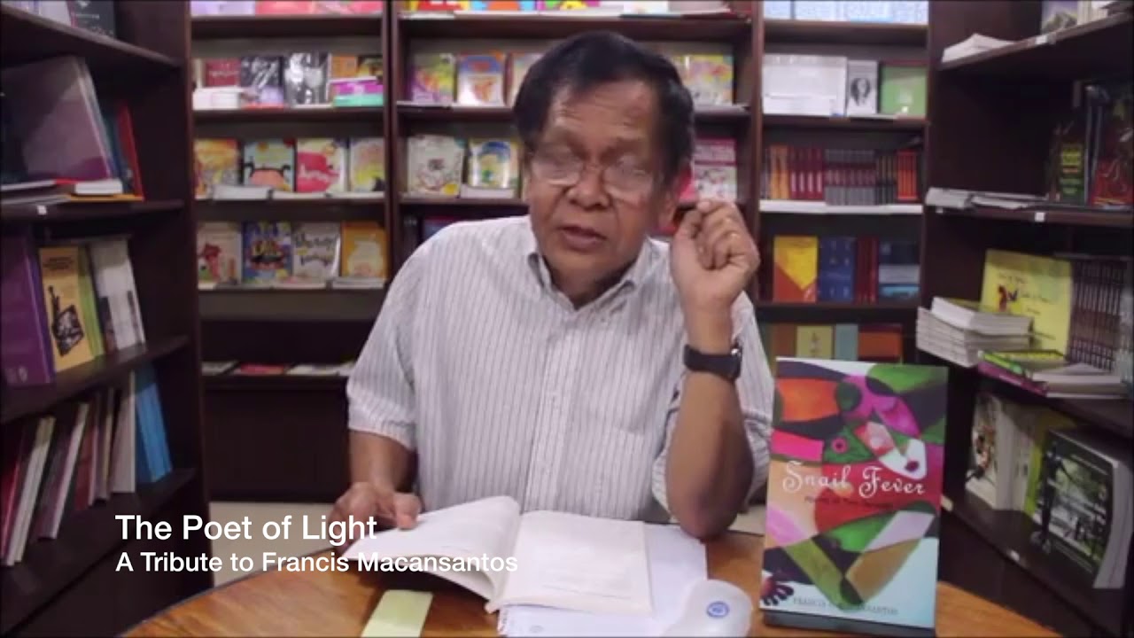 Poet of Light: Tribute to Francis "Butch" Macansantos (1949-2017) - YouTube