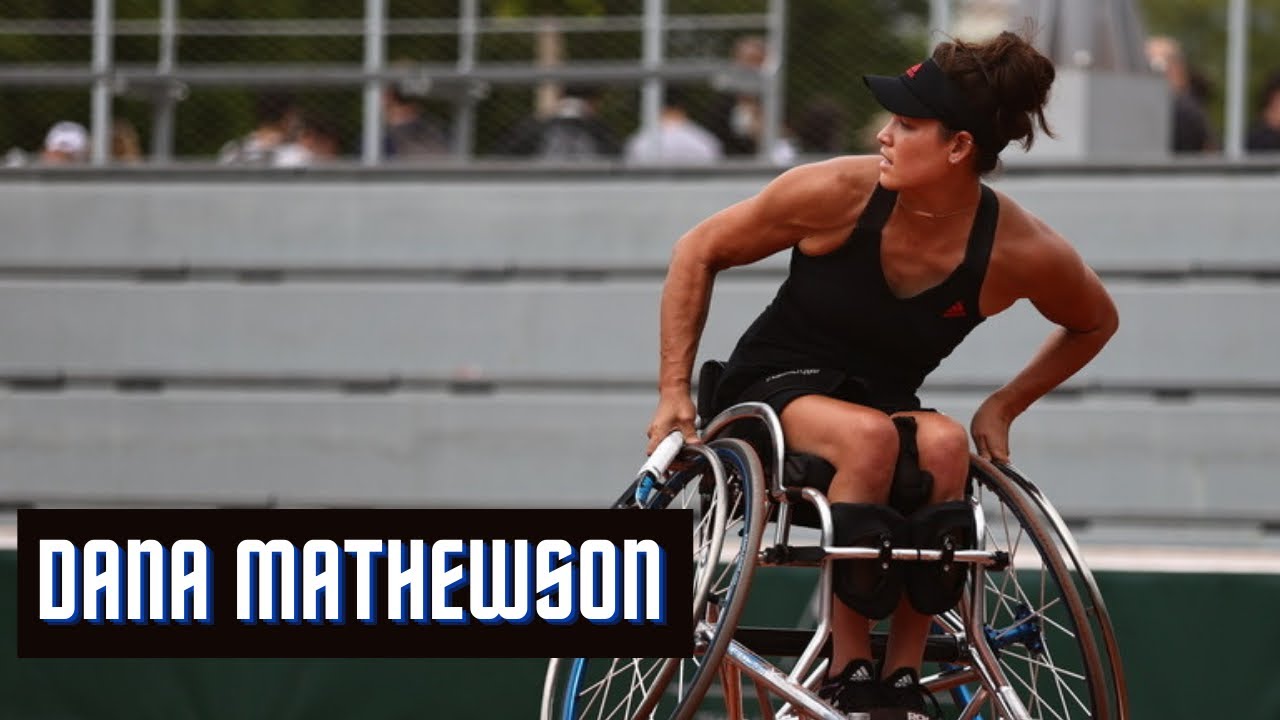 Meet American Paralympic Tennis Player, Dana Mathewson - YouTube