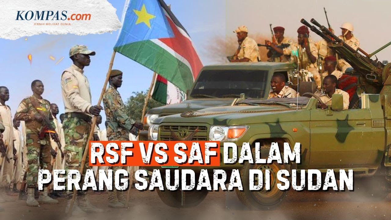 RSF Vs SAF, Apa yang Terjadi dalam Perang Saudara di Sudan? - YouTube