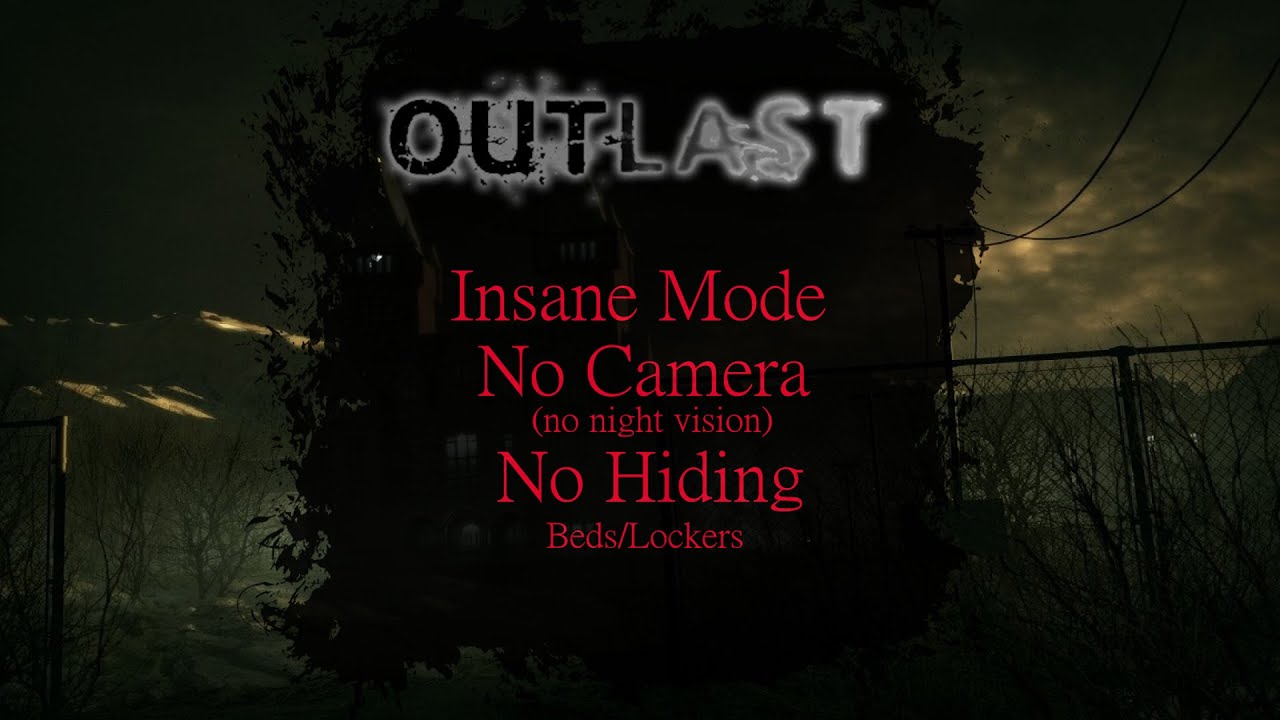 Outlast Insane Mode No Camera, No Hiding Speedrun (1:00:24) - YouTube