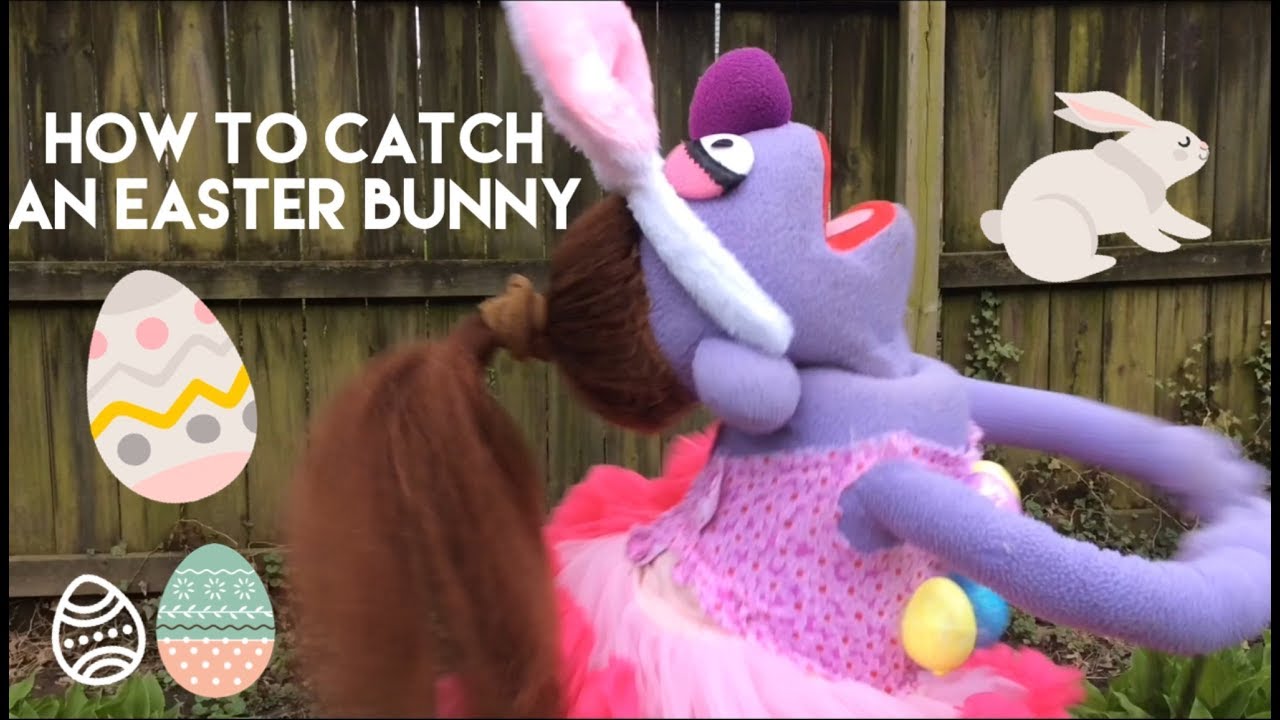 How To Catch An Easter Bunny! - YouTube