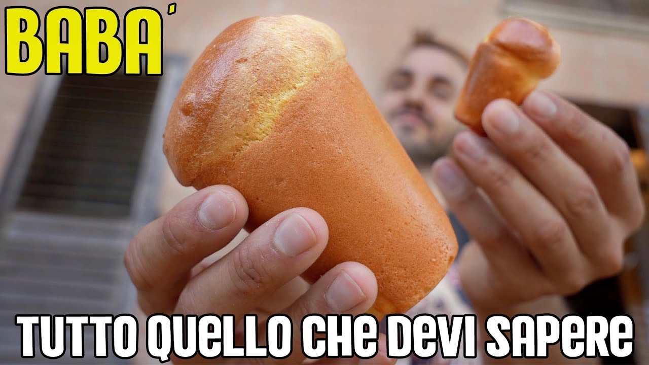 BABA' FATTI IN CASA * TUTTO quello che DEVI SAPERE * - YouTube