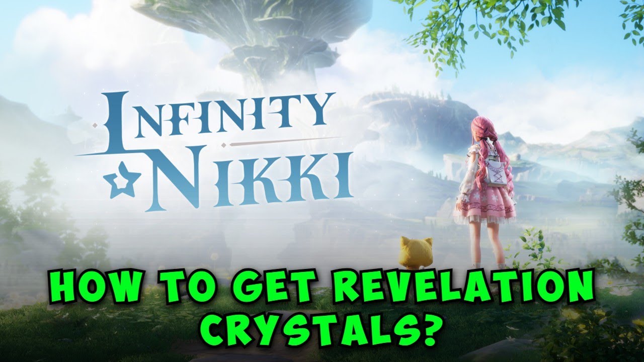 How to Get Revelation Crystals in Infinity Nikki - Ultimate Guide - YouTube