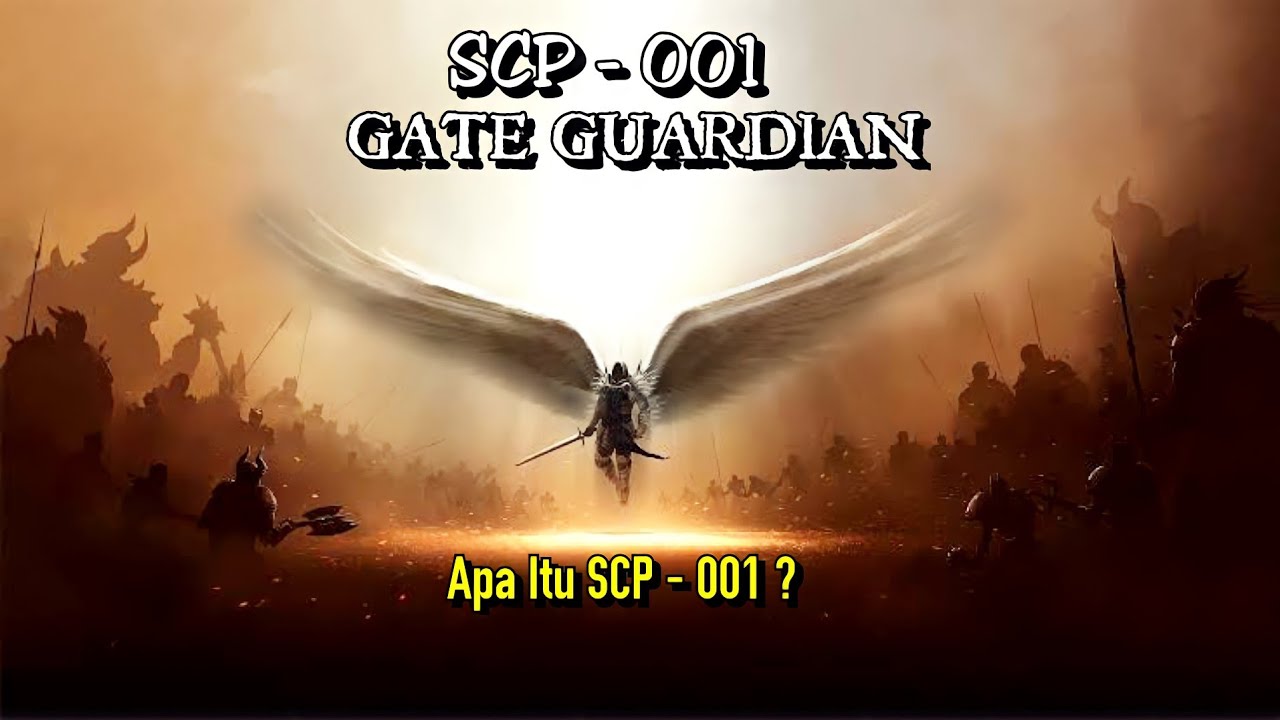 Apa Itu SCP-001 ? Siapa Sebenarnya Gate Guardian ? - YouTube