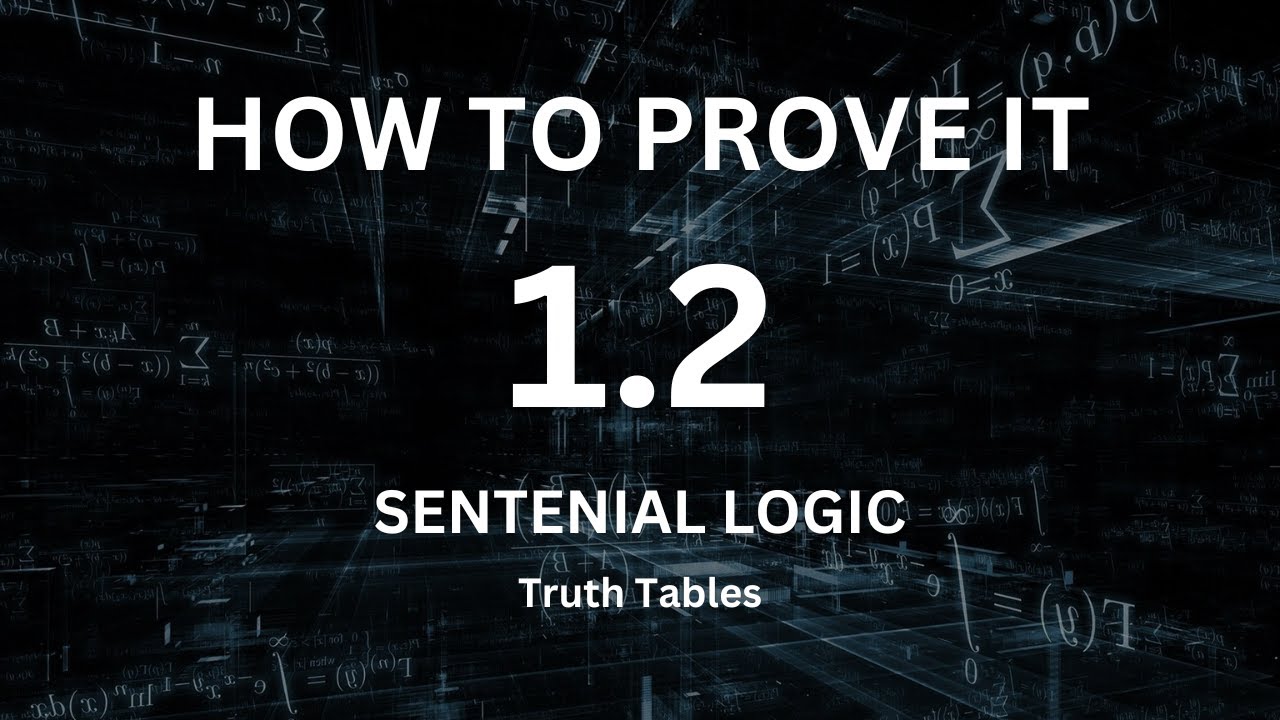 How To Prove It: Lesson 1.2 - Truth Tables - YouTube
