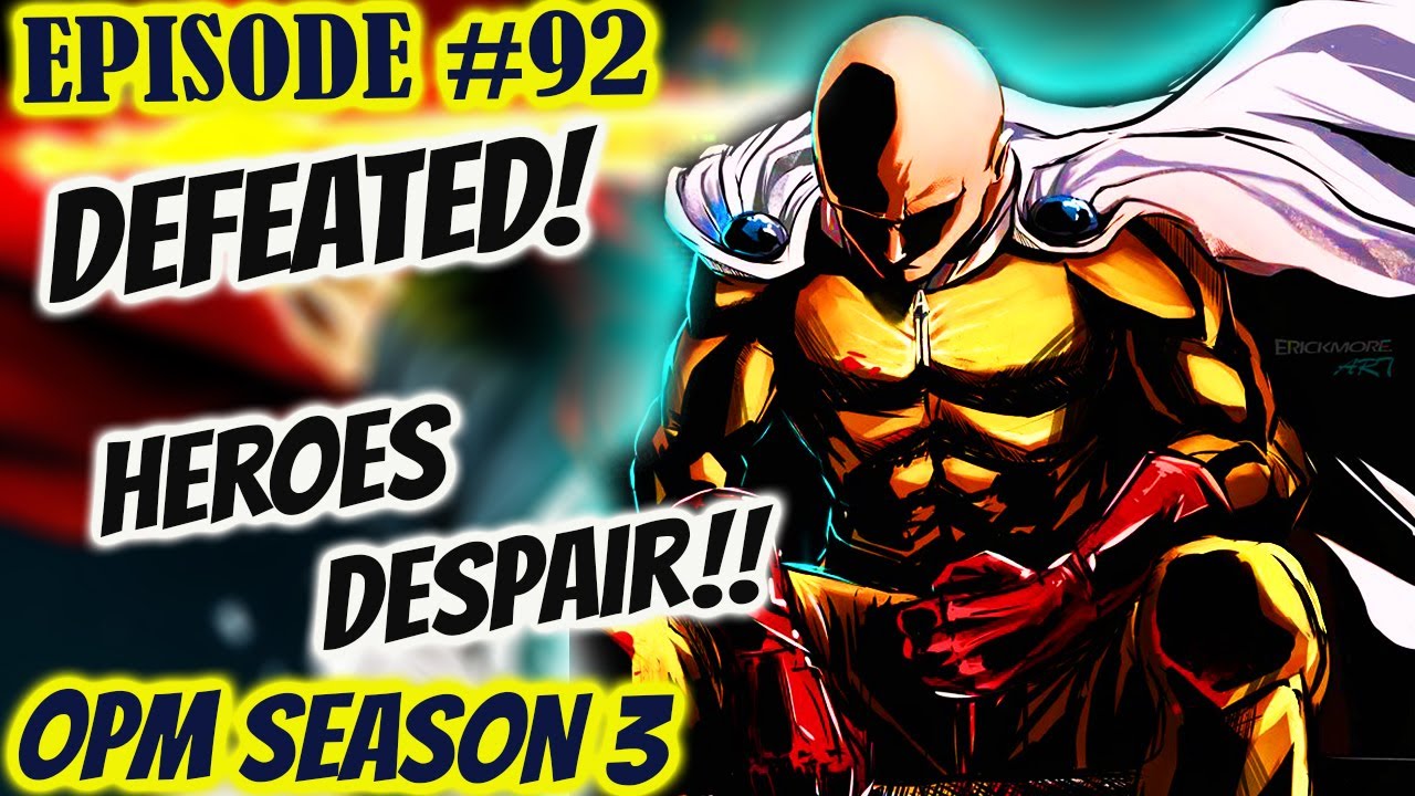OPM S3 EP 92: Despair! S Class Heroes Defeated | One Punch Man Season 3 ...