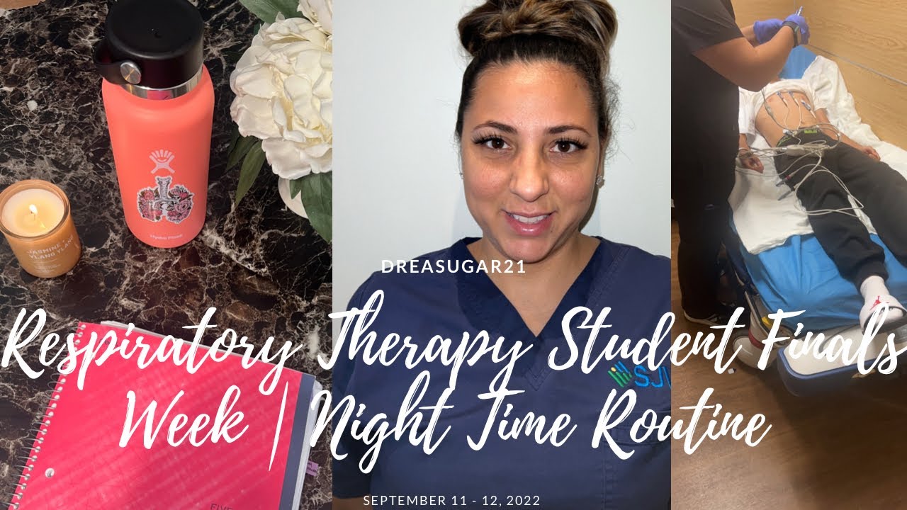 Respiratory Therapy Student | Finals Week Term 2 | Night Time Routine ...