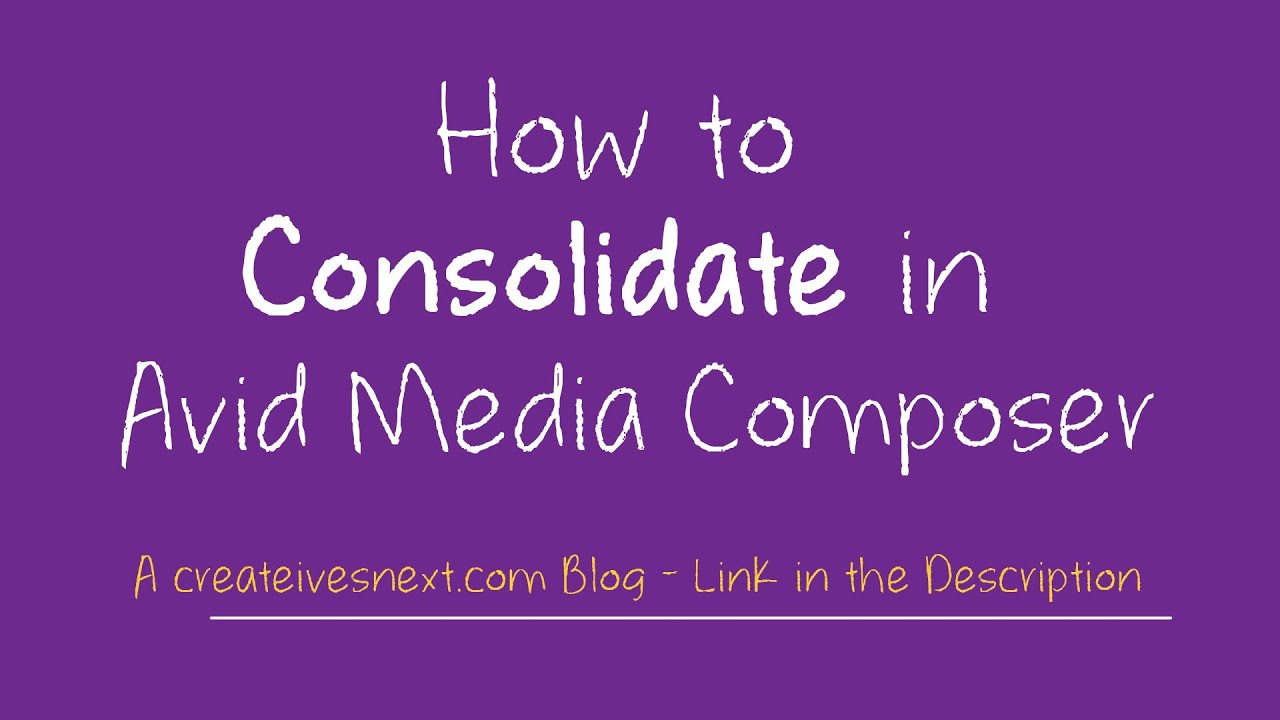 How To Consolidate In Avid Media Composer YouTube how-to-consolidate-in-avid-media-composer-youtube