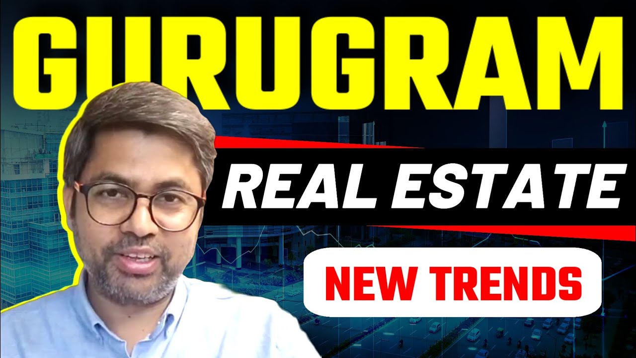 Emerging Trends In Gurgaon Real Estate Market | propertylenden ...
