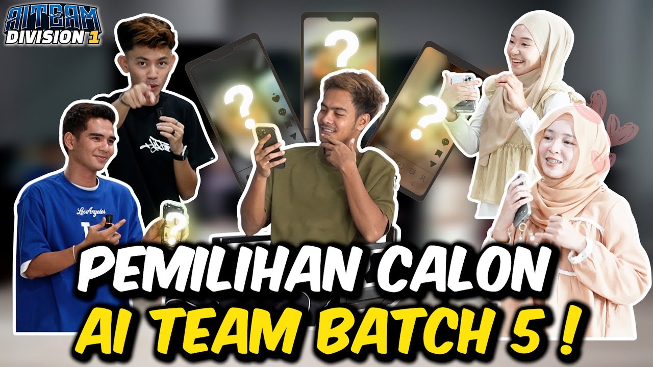 AI TEAM PILIH TALENT BARU BATCH 5 !!! CANTIK & SEGAK SEMUANYA.... - YouTube
