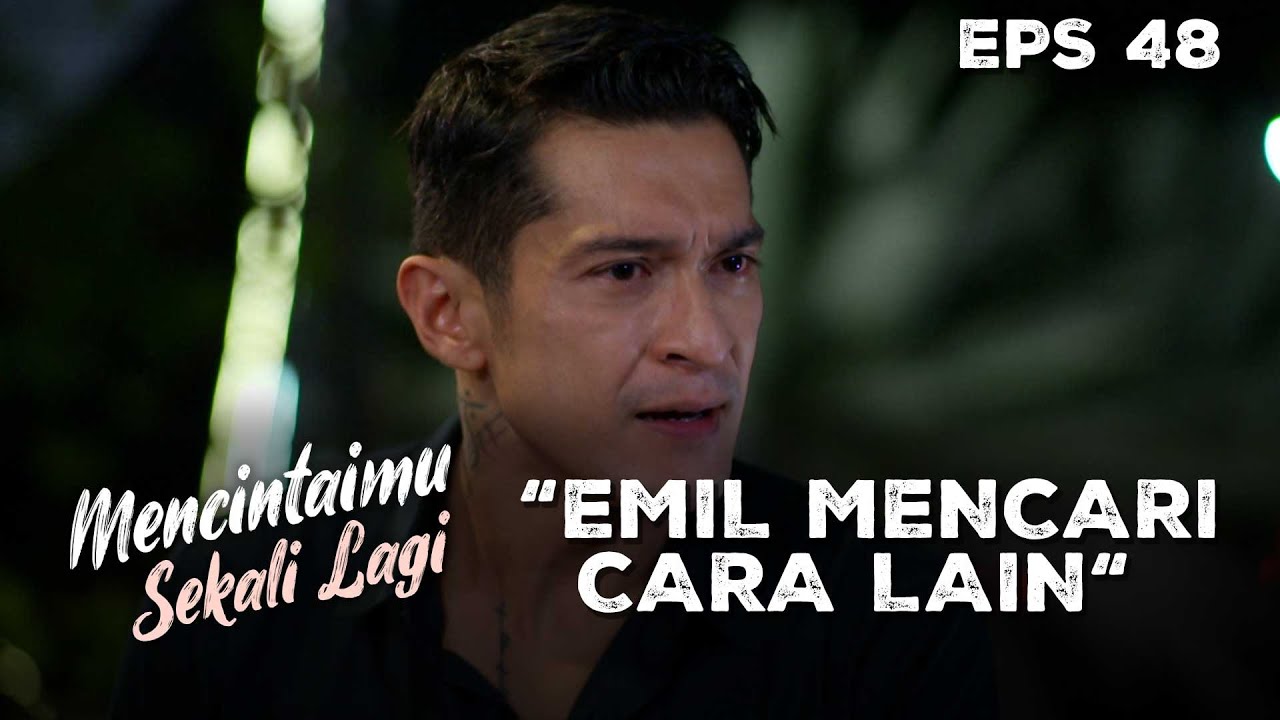 Emil Sangat Ingin Lingga Dan Arini Berpisah - MENCINTAIMU SEKALI LAGI ...