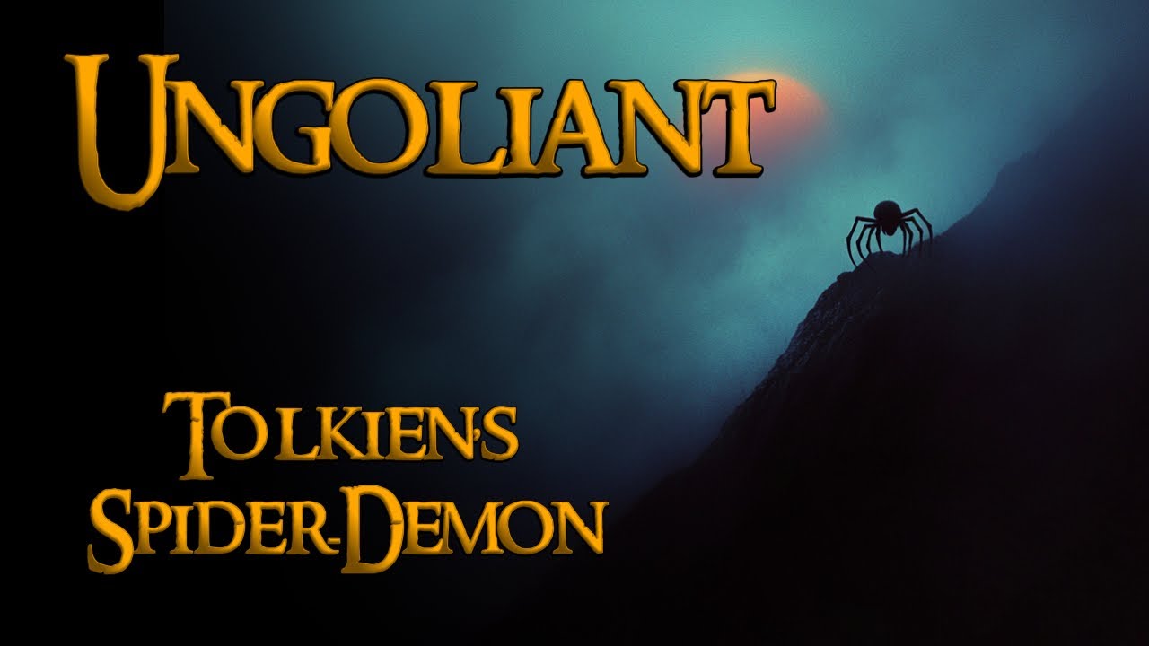 Ungoliant: Devourer of Light and Terror of Valinor (Tolkien Lore ...