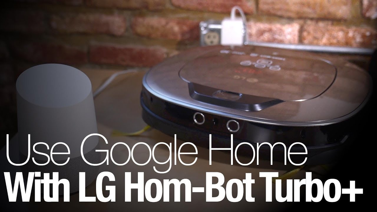 How to get your LG Hom Bot to work with Google Home - YouTube