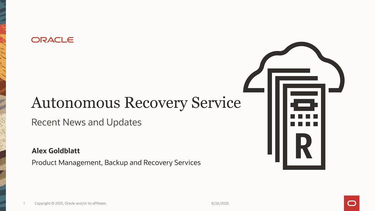 Database Backup and Recovery Office Hours: Autonomous Recovery Service ...
