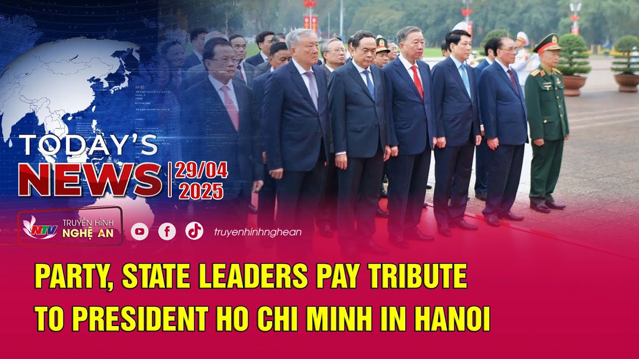 Today's News - 29/04/2025: Party, State leaders pay tribute to ...
