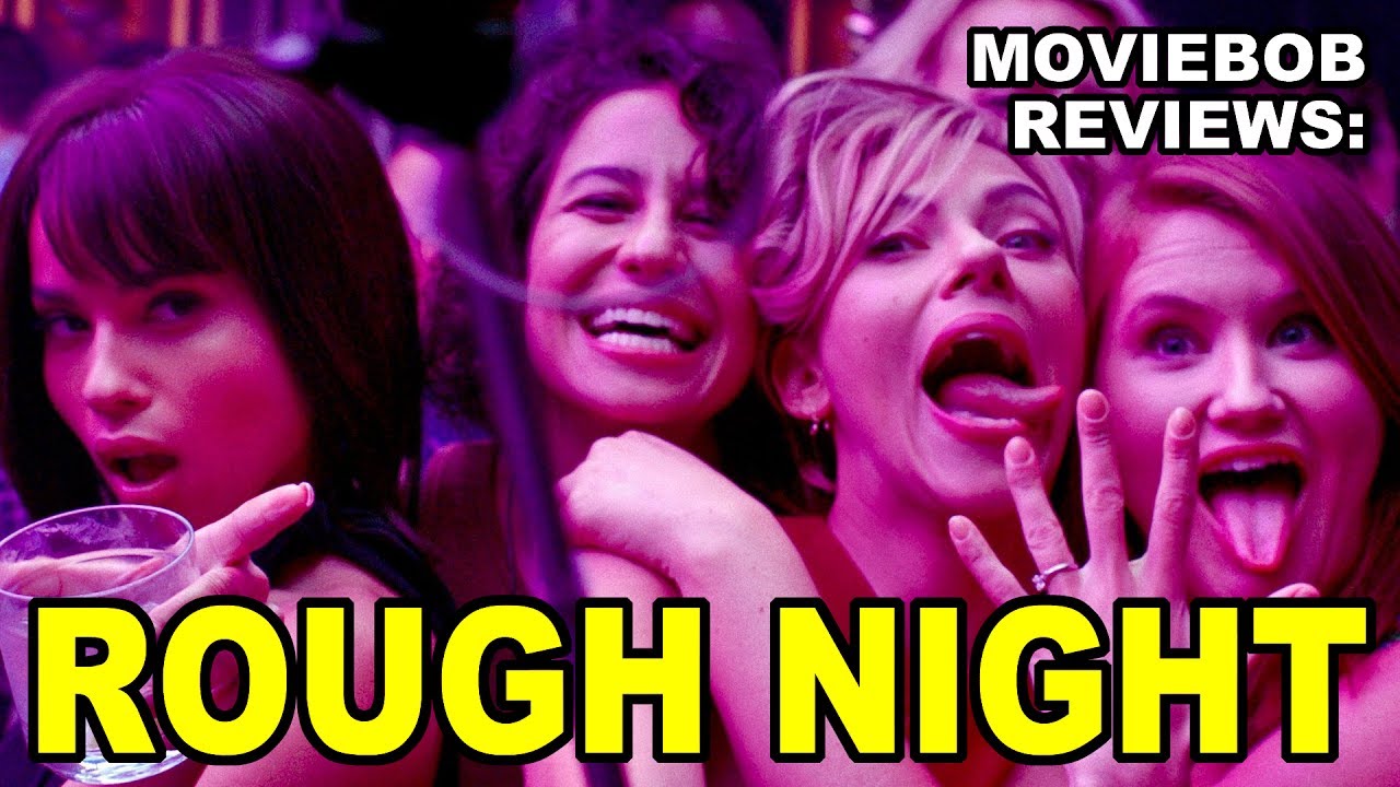 MovieBob Reviews: ROUGH NIGHT (2017) - YouTube
