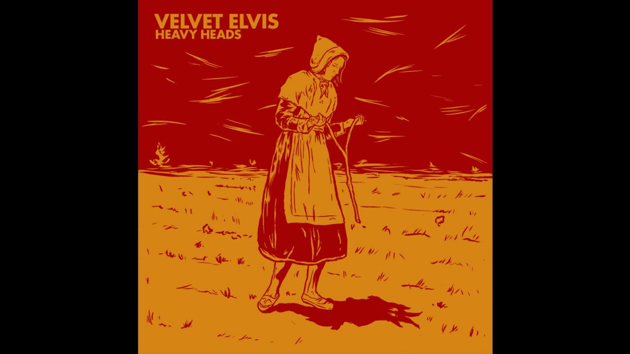 Velvet Elvis "Heavy Heads" (Full Album) - YouTube