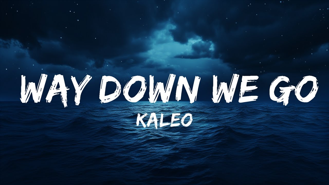 KALEO - Way Down We Go (Lyrics) | 25 Min - YouTube
