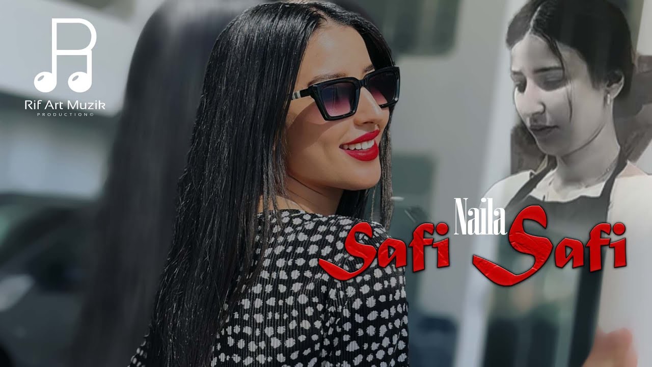 Naila - Safi Safi - "IZRAN" (Official Music Video) Best Of Rif Music | 2025 - YouTube