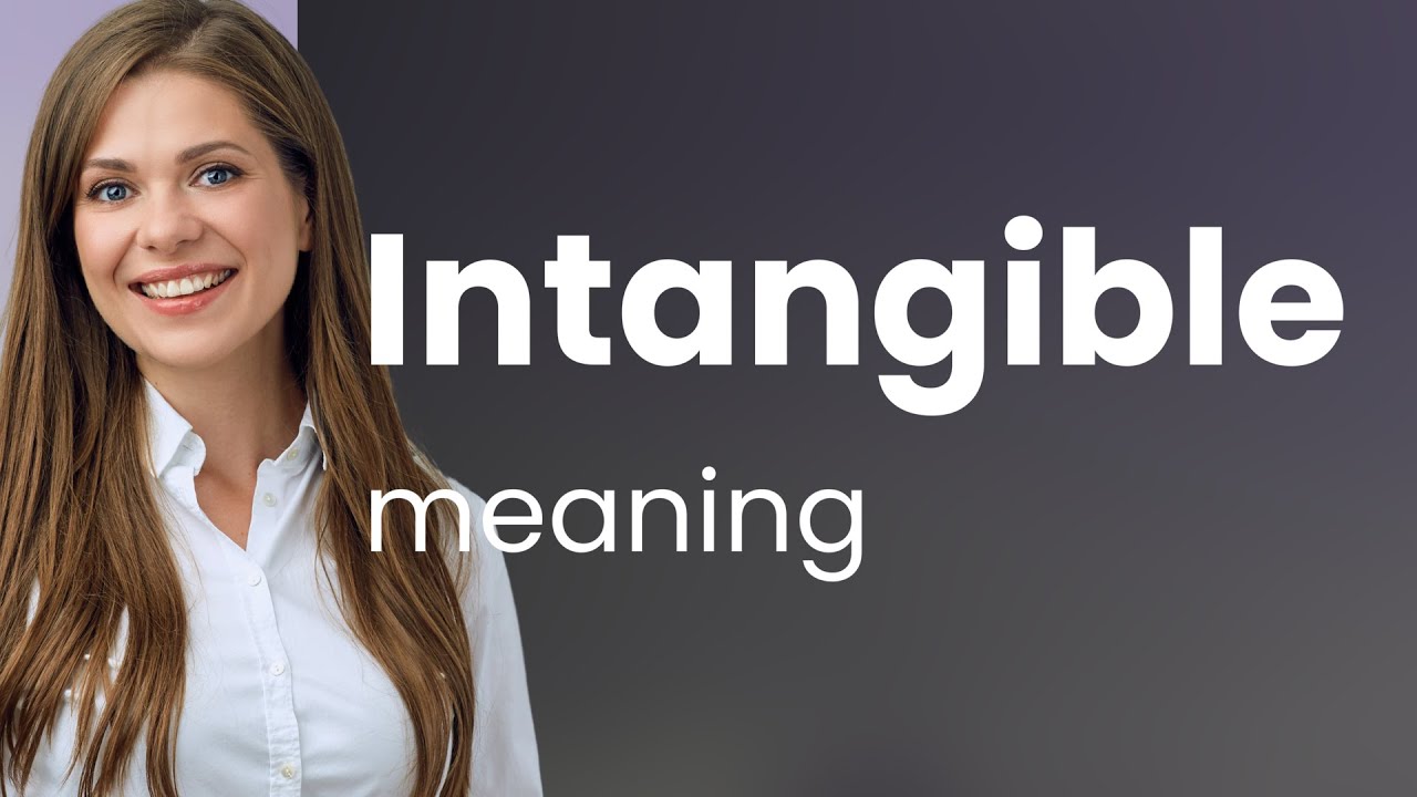 Intangible — meaning of INTANGIBLE - YouTube