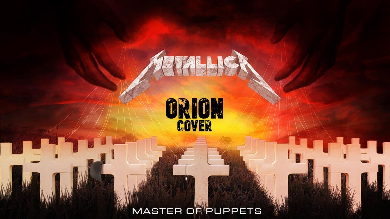 ORION - METALLICA COVER (ALL SOLOS) - YouTube
