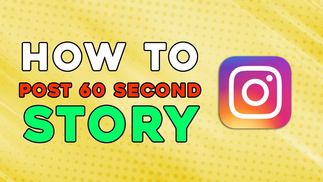 How To Post 60 Seconds Story On Instagram (Easiest Way) - YouTube