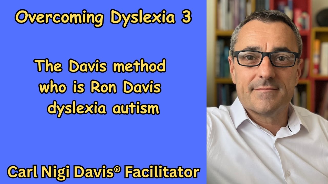 Overcoming Dyslexia 3: the Davis method, who is Ron Davis dyslexia ...