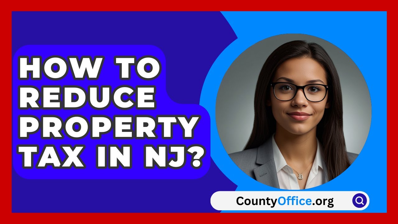 How To Reduce Property Tax In NJ? - CountyOffice.org - YouTube
