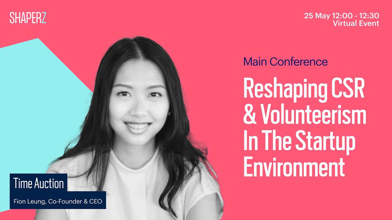 Reshaping CSR & Volunteerism In The Startup Environment | Fion Leung ...
