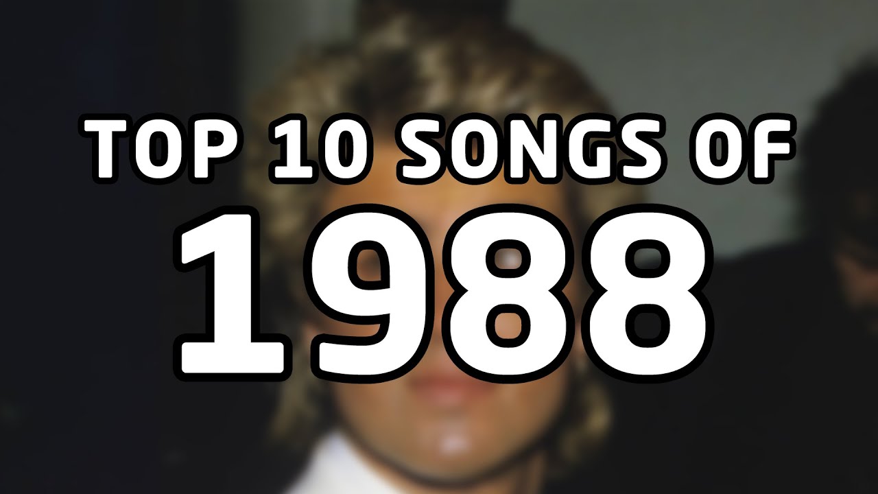 Top 10 songs of 1988 - YouTube