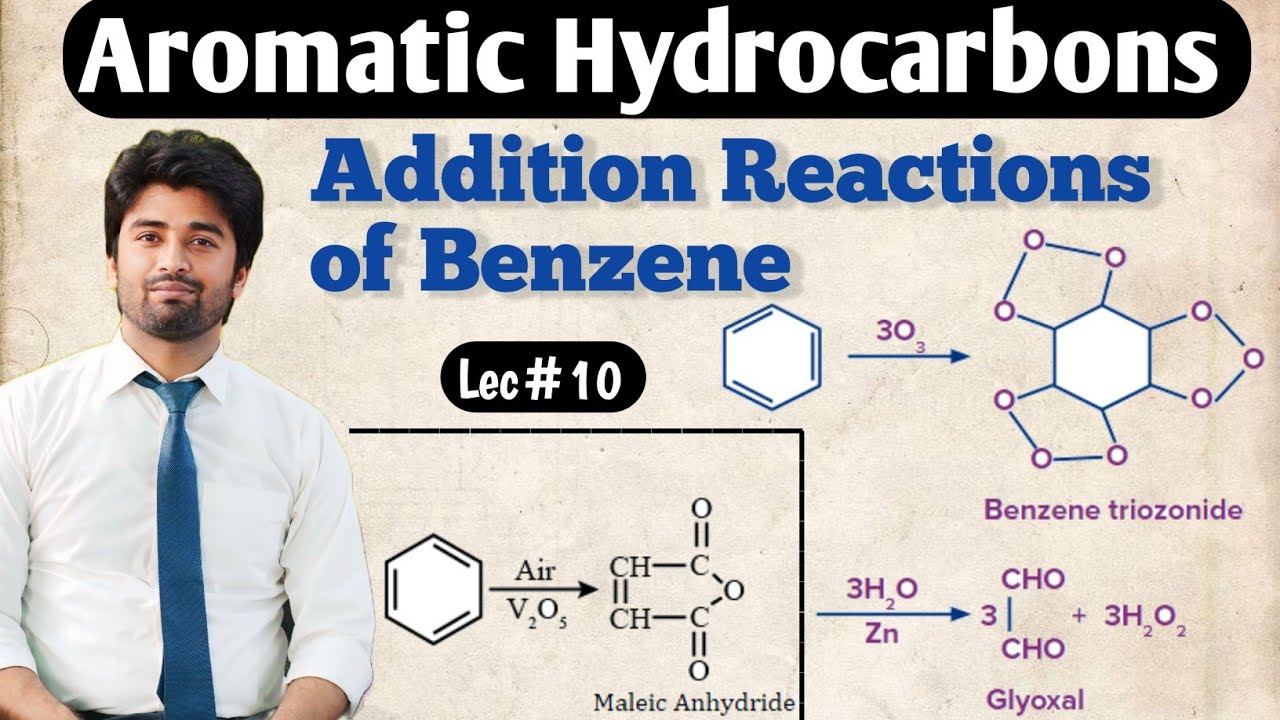 Addition Reactions of Benzene | Oxidation of Benzene | Ozonolysis of ...