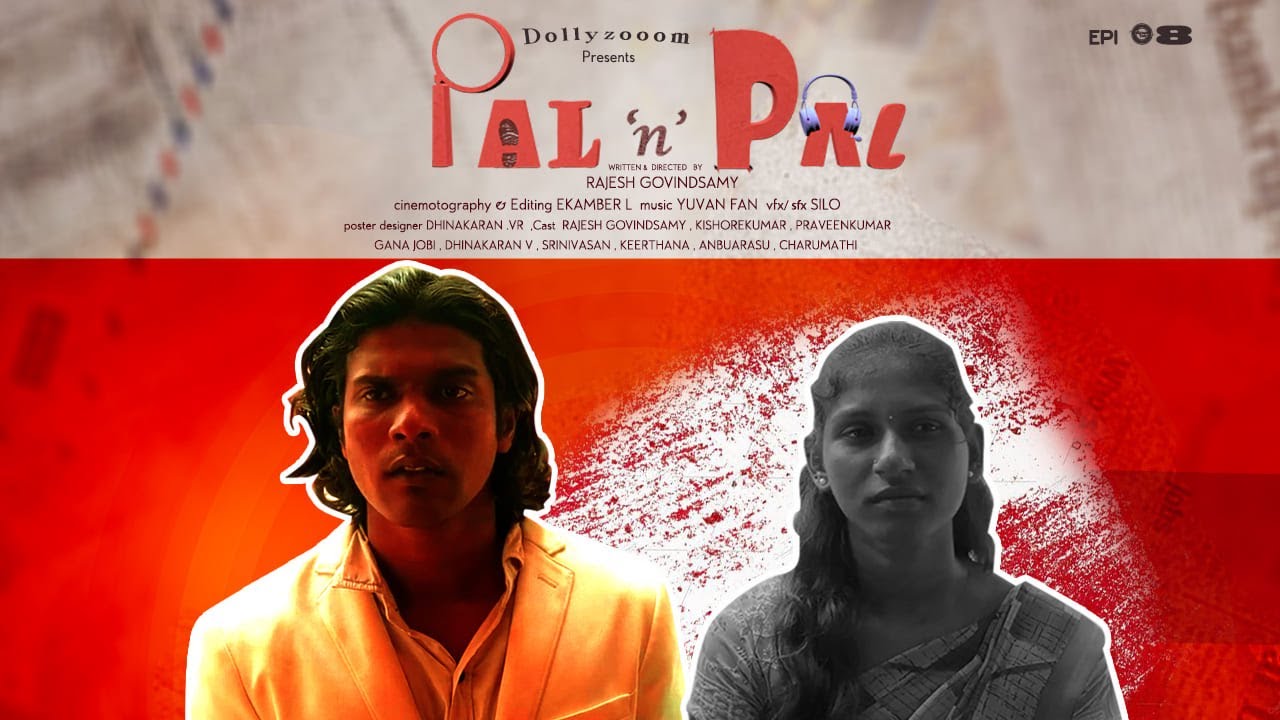 PAL n PAL -Episode8 (the story of two vlakas) | 4K | Rajesh ...