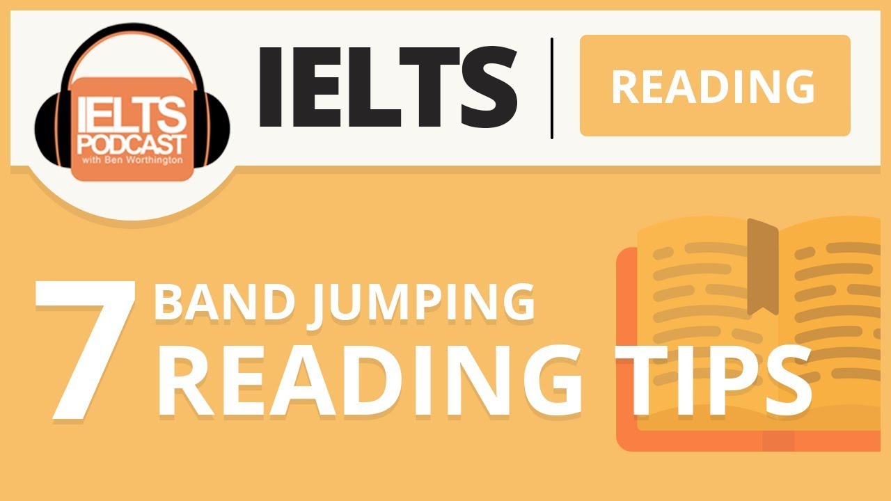 IELTS Reading - 7 Band Jumping IELTS Reading Tips (1 of 3) - YouTube