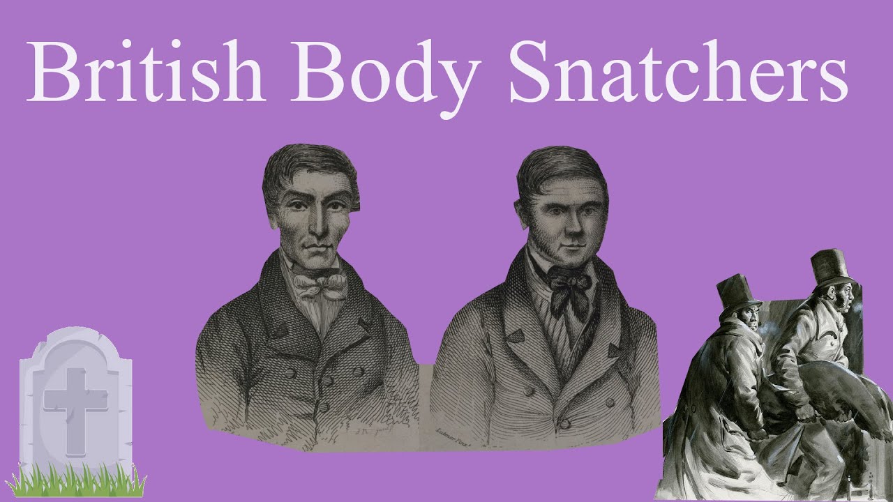 The British Body Snatchers: A Grave History - YouTube