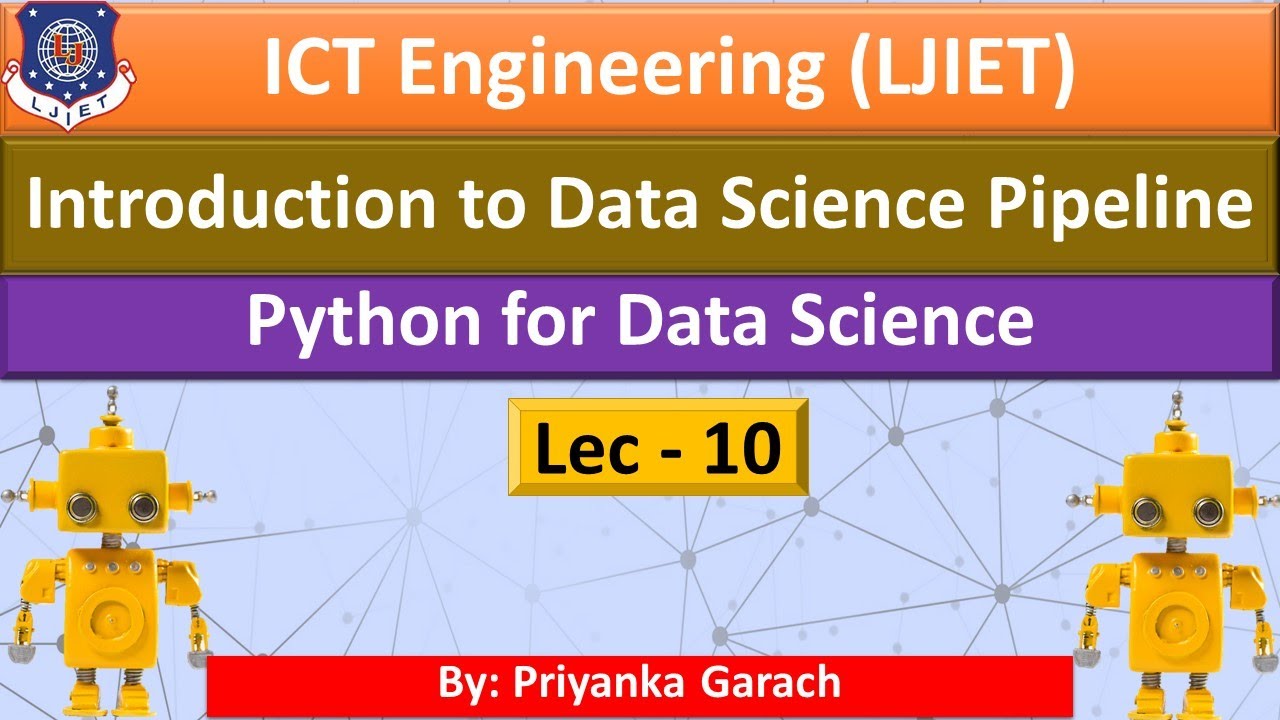Lec10introduction To Data Science Pipeline Python For Data Science Ict Engineering Youtube 5069