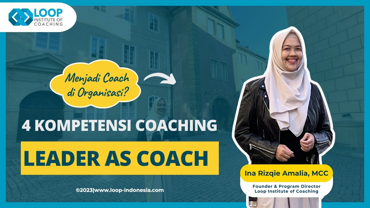 4 Kompetensi basic yang perlu dimiliki seorang Leader as Coach - YouTube