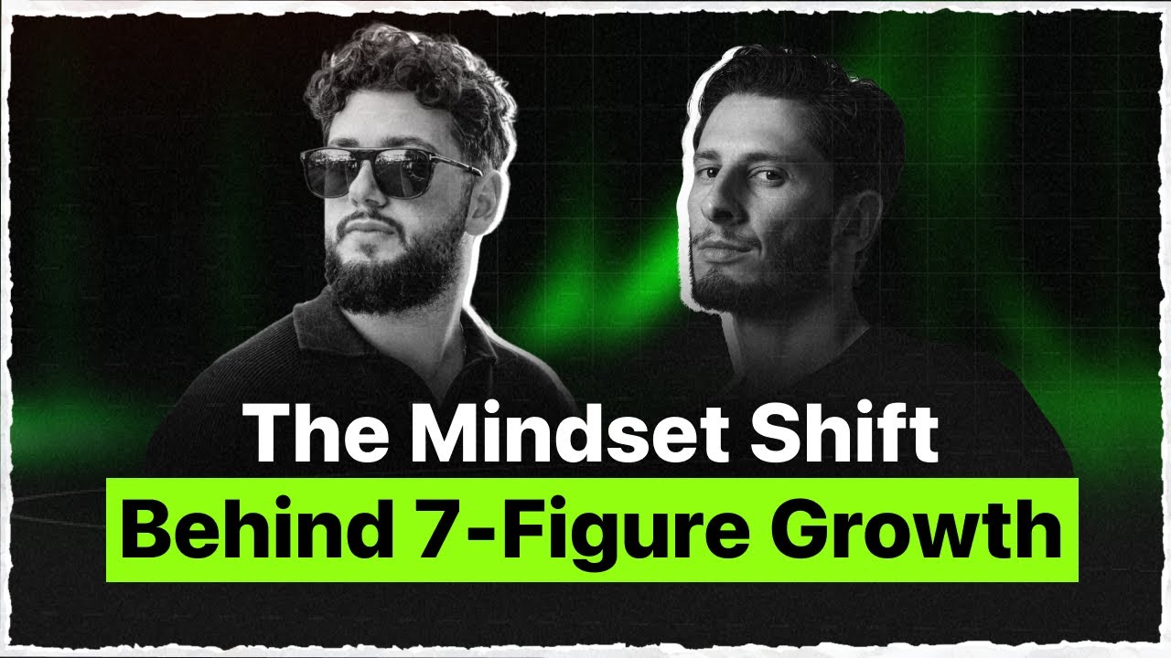 The Mindset Shift Behind 7-Figure Growth - YouTube