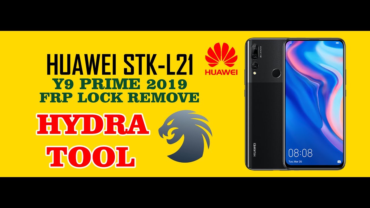 HUAWEI STK-L21 (Y9 Prime 2019) FRP Remove By Hydra Tool #hydrasoftware ...