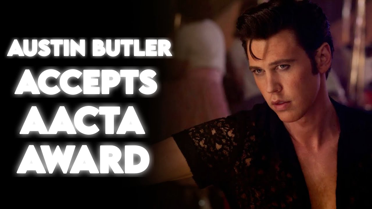 Austin Butler Accepts Australia's AACTA Award for "Best Lead Actor in ...