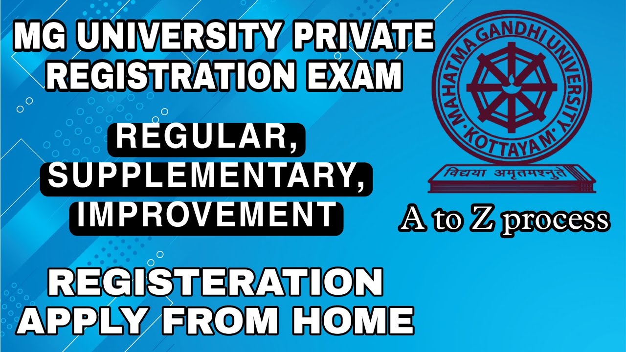 MG UNIVERSITY PRIVATE REGISTRATION | APPLY FOR EXAM FROM HOME | A TO Z ...