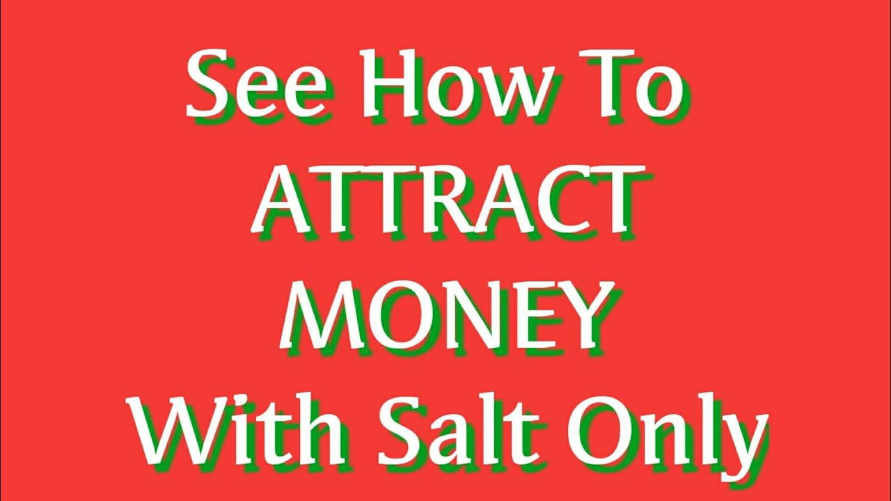 See how to attract money with salt only - YouTube