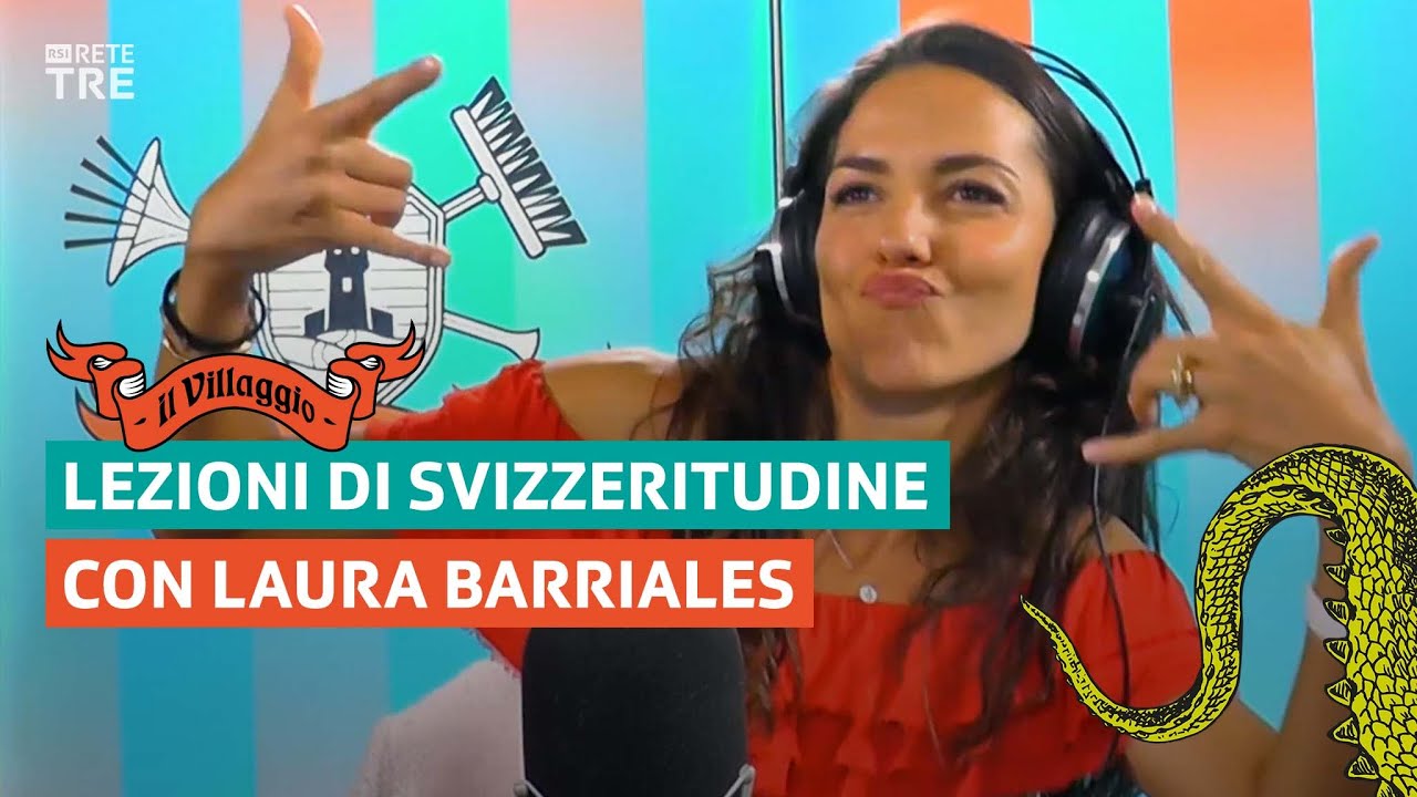 Lezioni di svizzeritudine con Laura Barriales | Il Villaggio di Rete ...