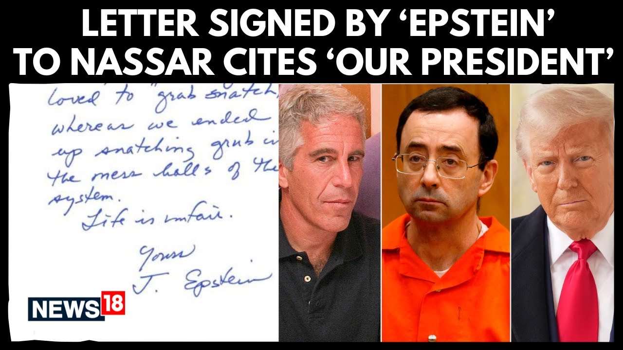 New Epstein File Letter to Nassar Mentions ‘Our President’ | Trump ...