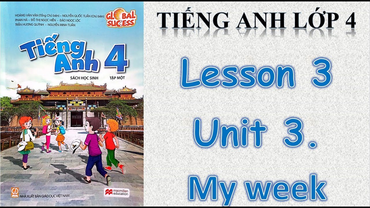 Tiếng Anh Lớp 4 [Mới 2023- 2024] GLOBAL SUCCESS. Unit 3. MY WEEK ...