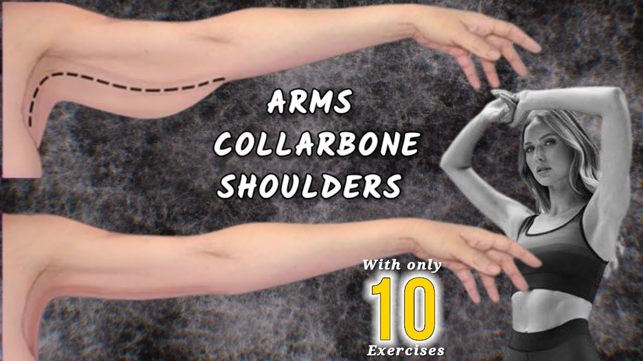 ARMS + COLLARBONE + SHOULDERS | 10 Exercises - YouTube
